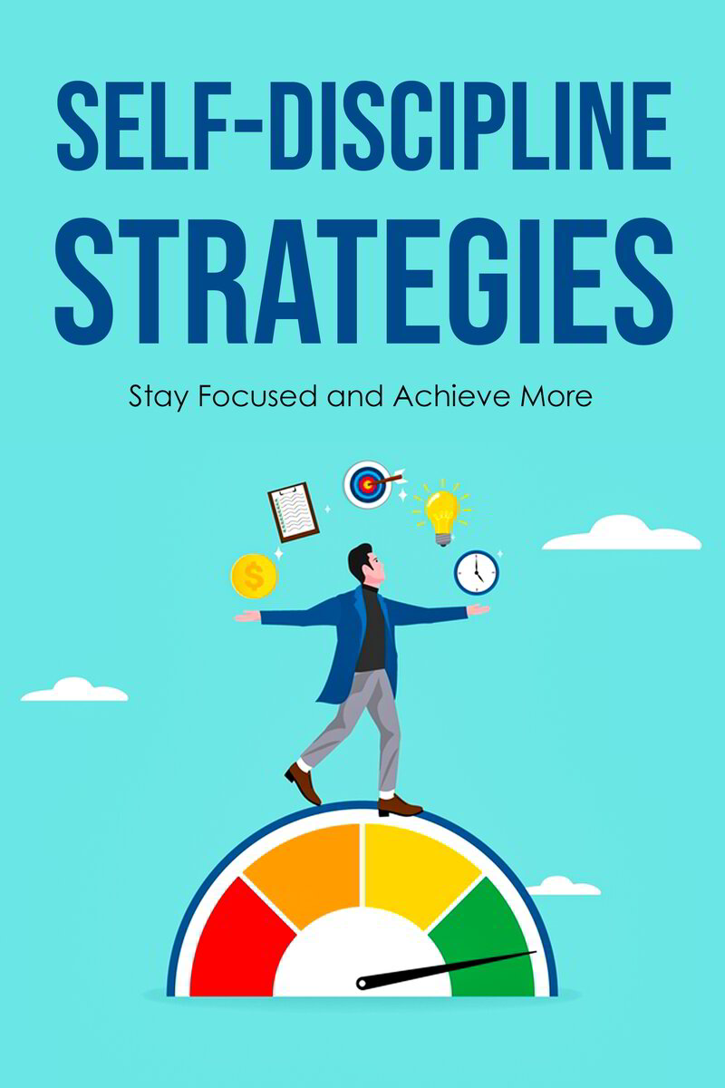Self-Discipline Strategies