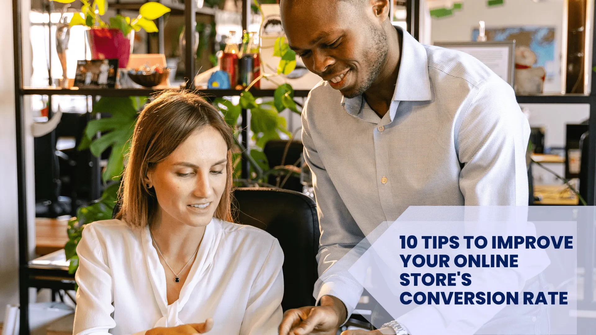 10 Tips to Improve Your Online Store's Conversion Rate