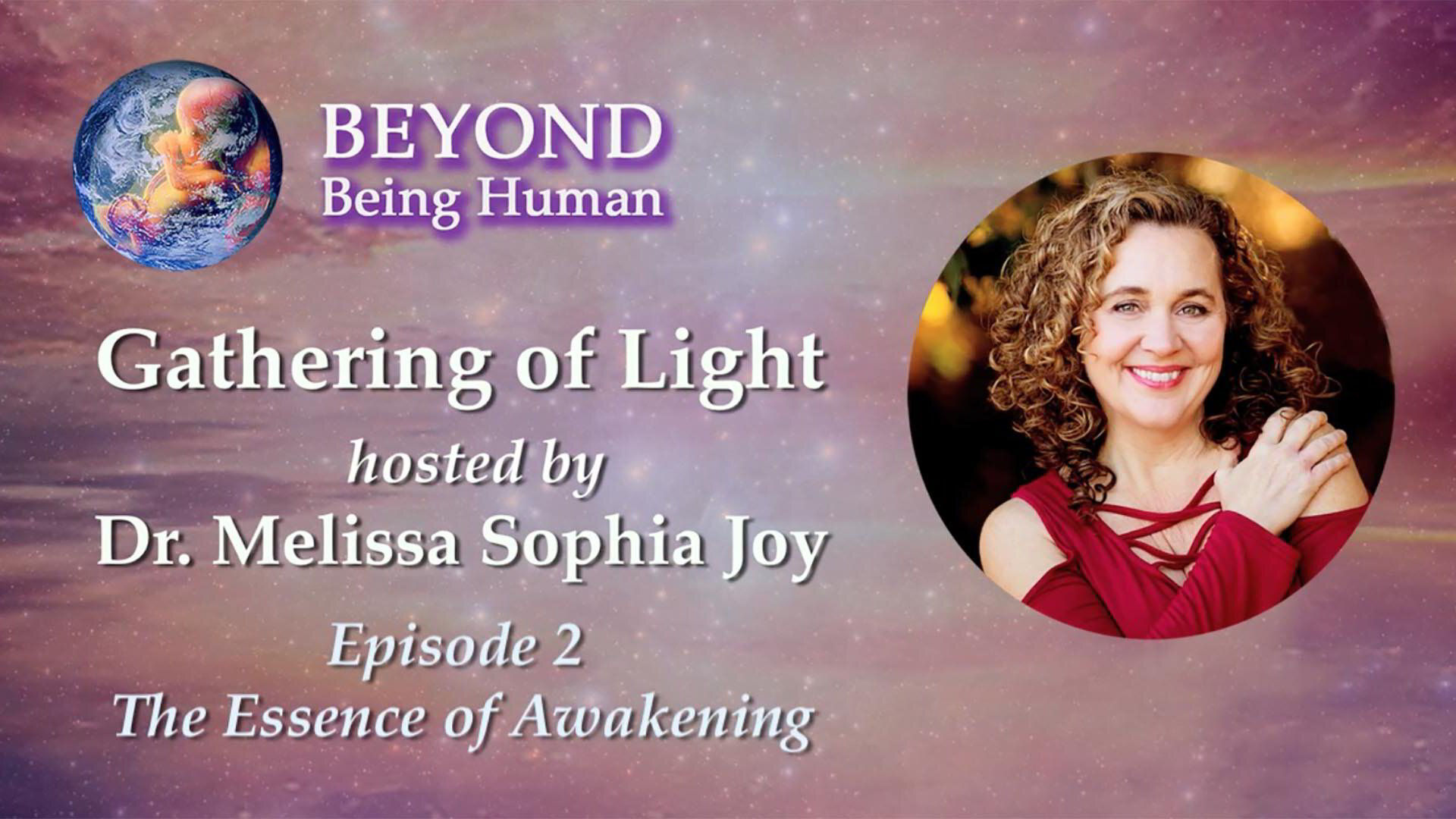 Gathering of Light – Episode 2