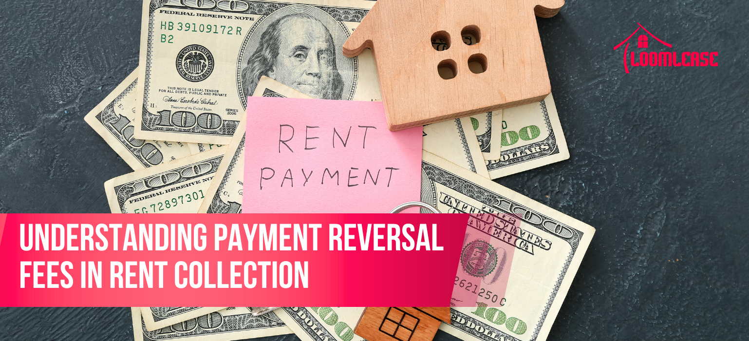 Understanding Payment Reversal Fees in Rent Collection