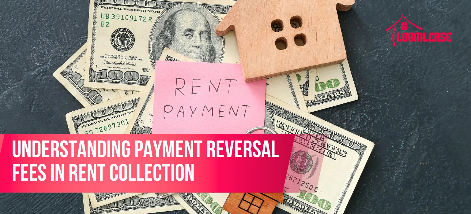 Understanding Payment Reversal Fees in Rent Collection