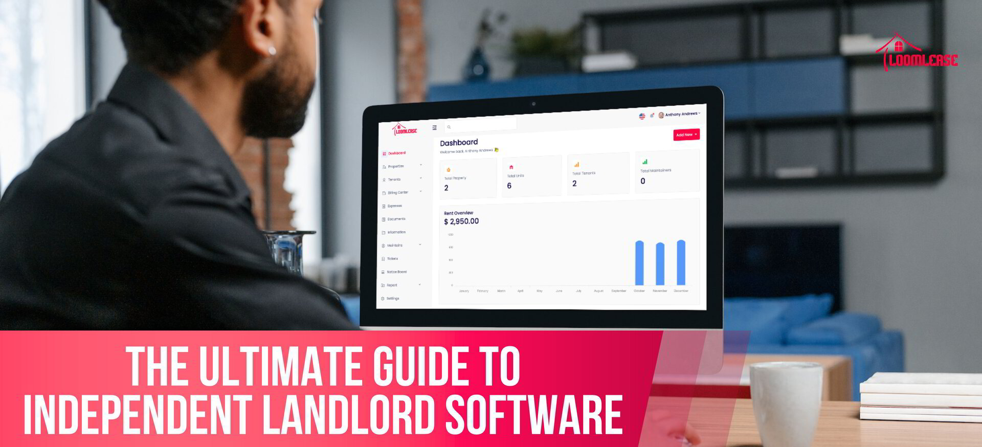 The Ultimate Guide to Independent Landlord Software