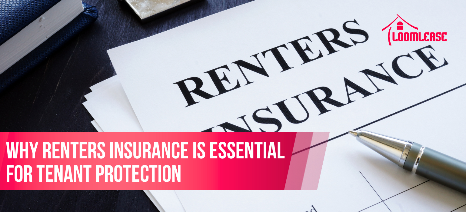Why Renters Insurance is Essential for Tenant Protection