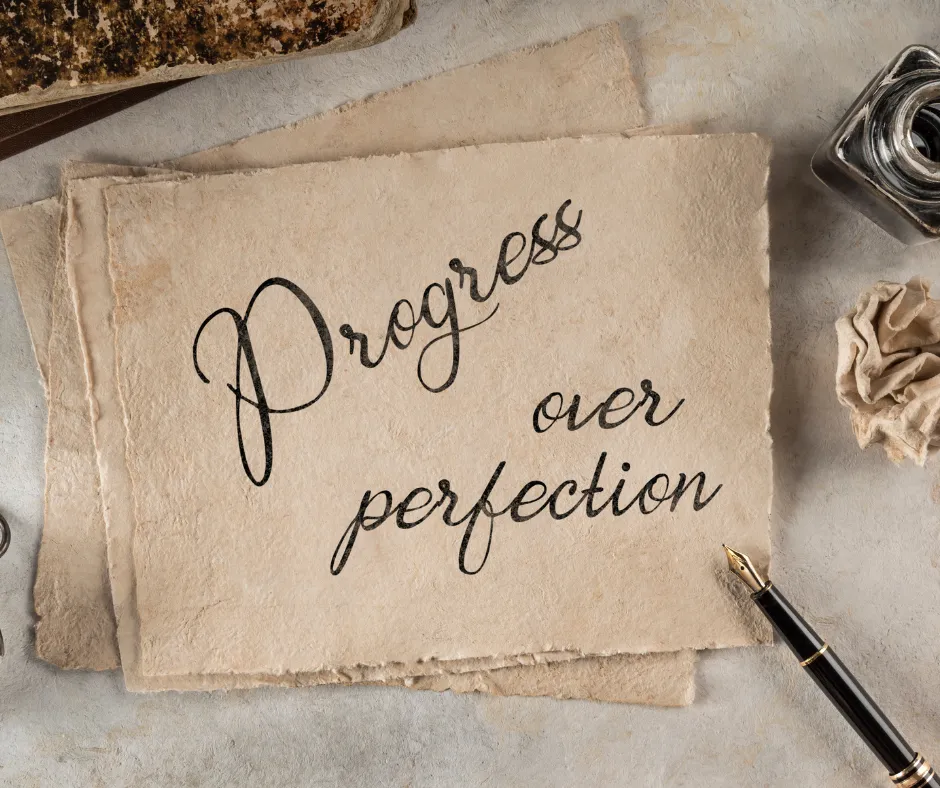 Progress Over Perfection: Navigating the Path to Success