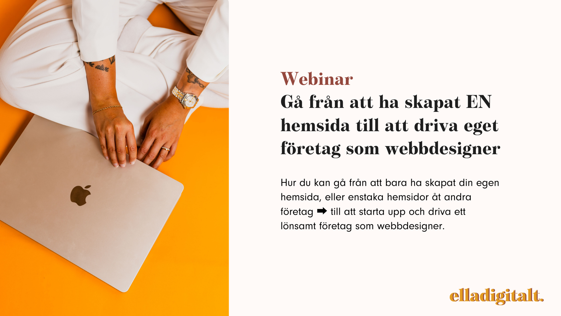 Webinar: Gå från att ha skapat EN hemsida till att driva eget företag ...