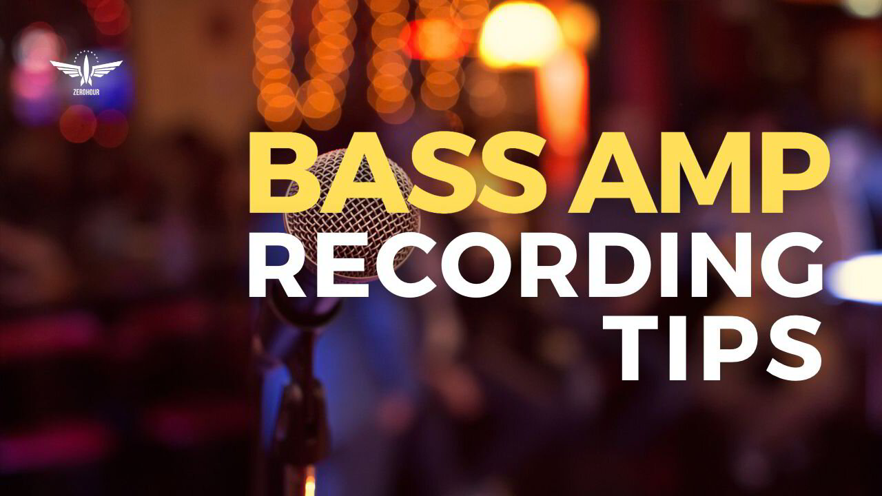 Bass Amp Recording Tips