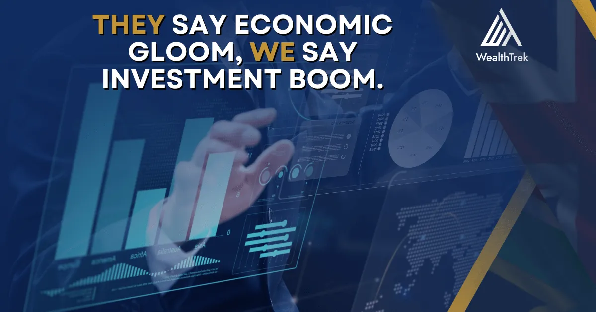 From UK gloom to investment boom | WealthTrek