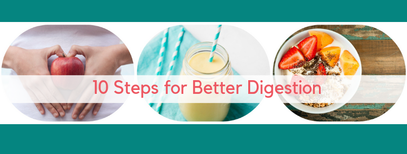10 Steps for Better Digestion