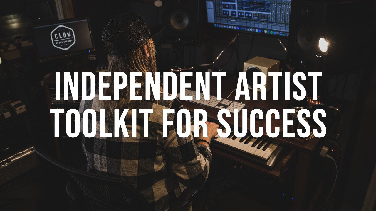 Independent Artist Toolkit For Success
