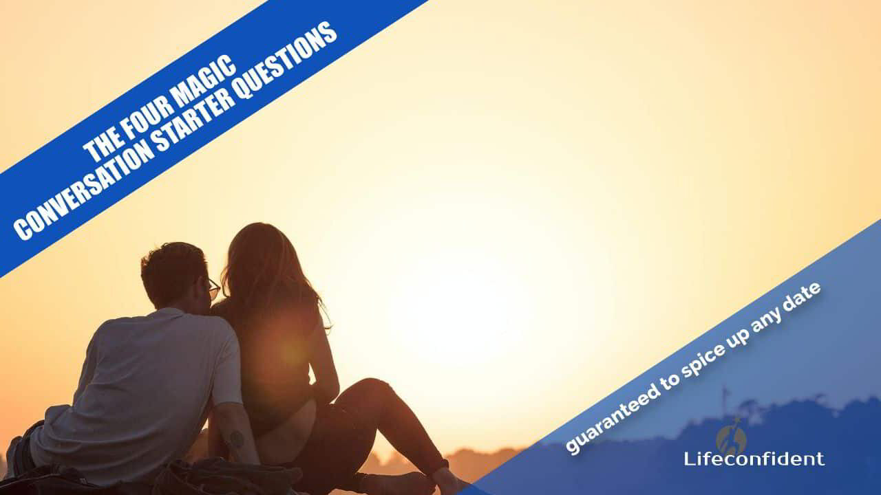 The Four Magic Conversation Starter Questions (Guaranteed To Spice Up ...