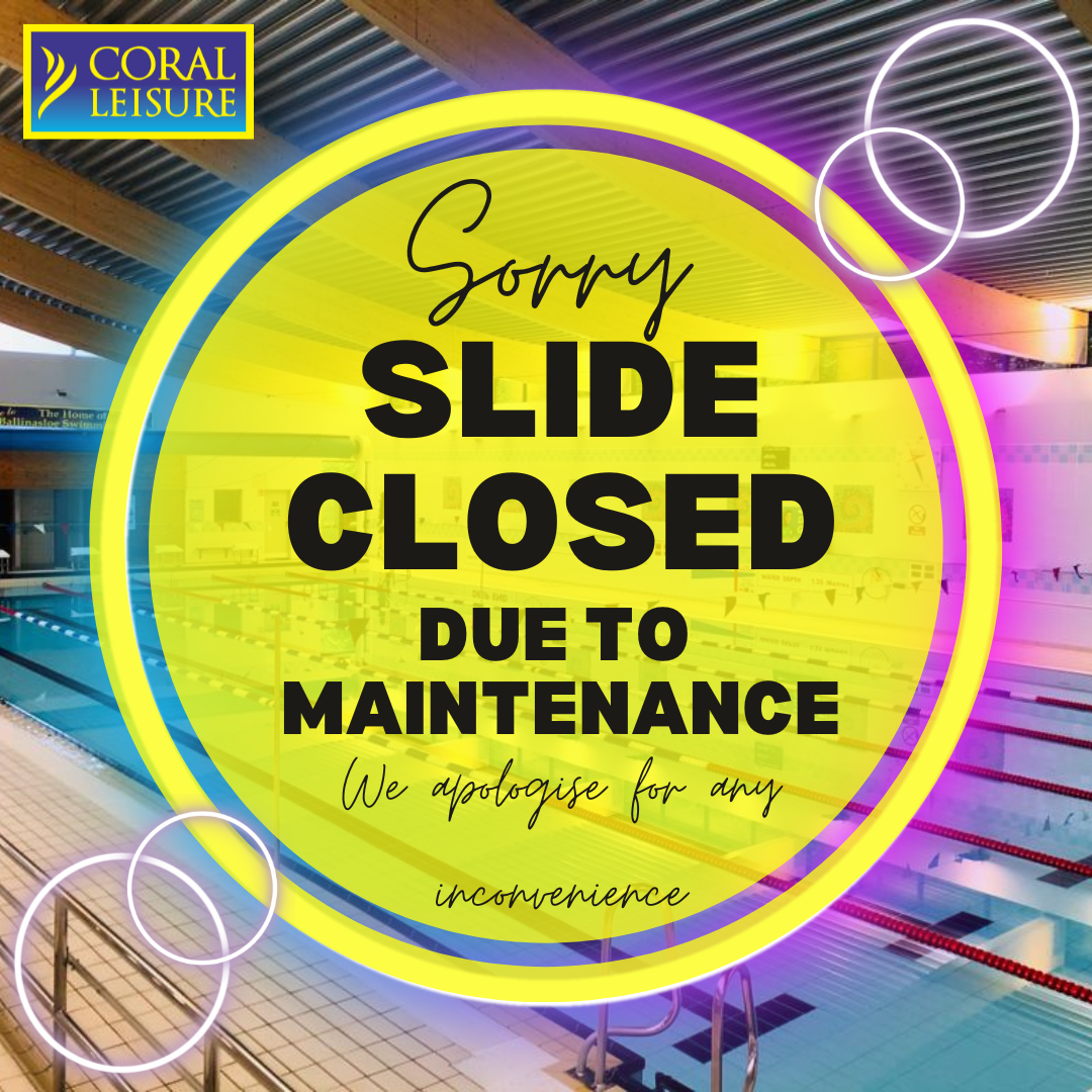 Slide Closed for Maintenance