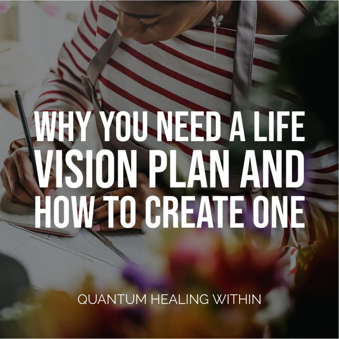 Why you need a life vision plan (and how to create one)