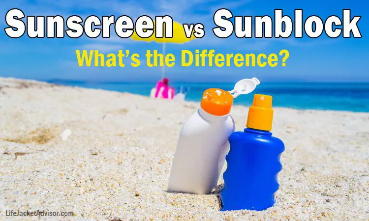 Sunblock vs Sunscreen lotion