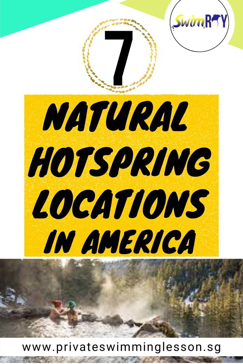 7 Natural Hotspring Locations in America