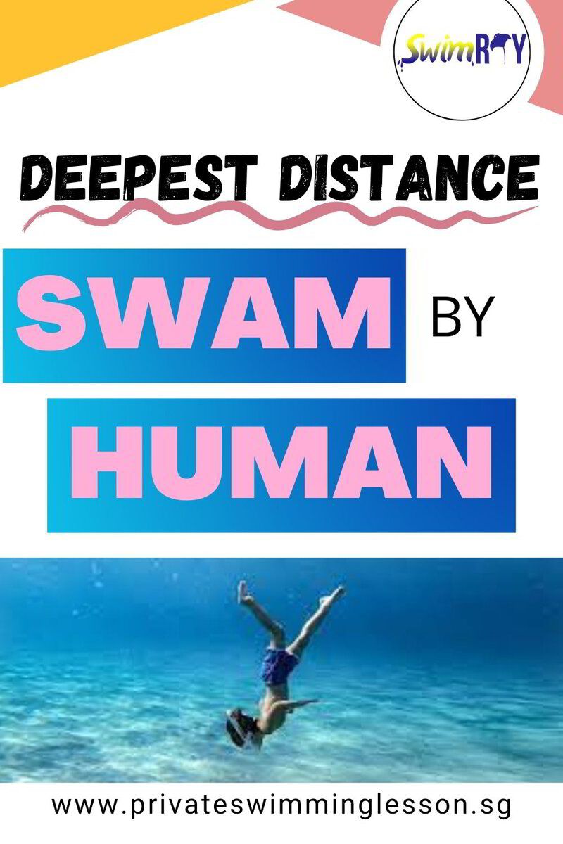 Deepest Distance Swam by Human