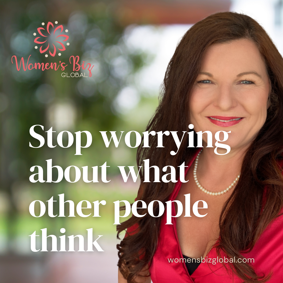 Why do women worry do much about what others think?