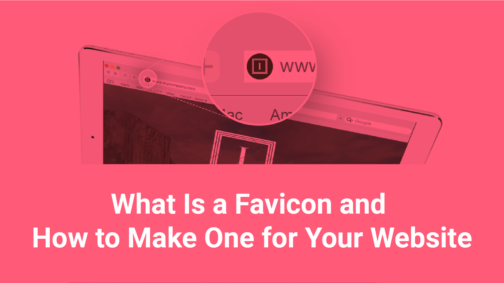 What Is a Favicon and How to Make One for Your Website