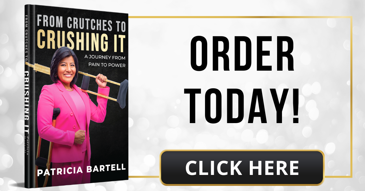 From Crutches to Crushing It | New Book by Patricia Bartell