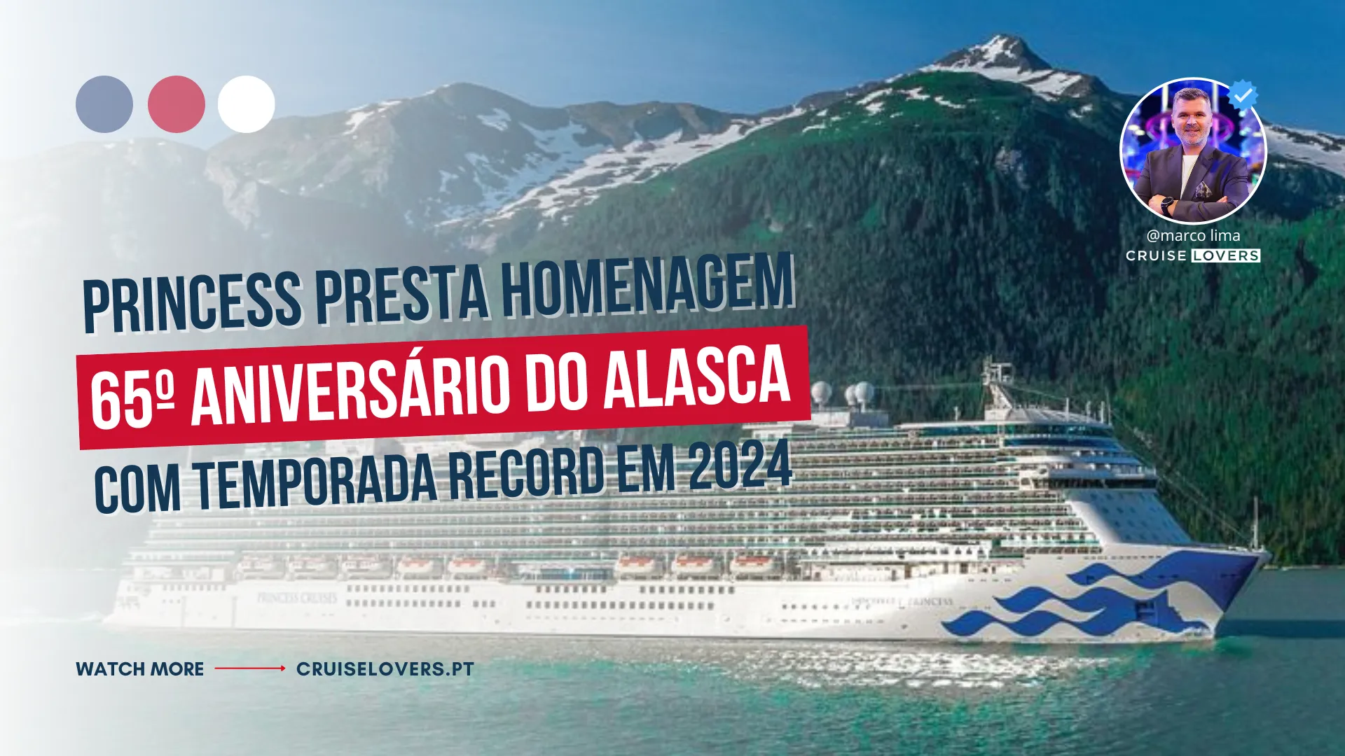 A Princess Cruises presta homenagem ao 65º aniversário do Alasca e ...