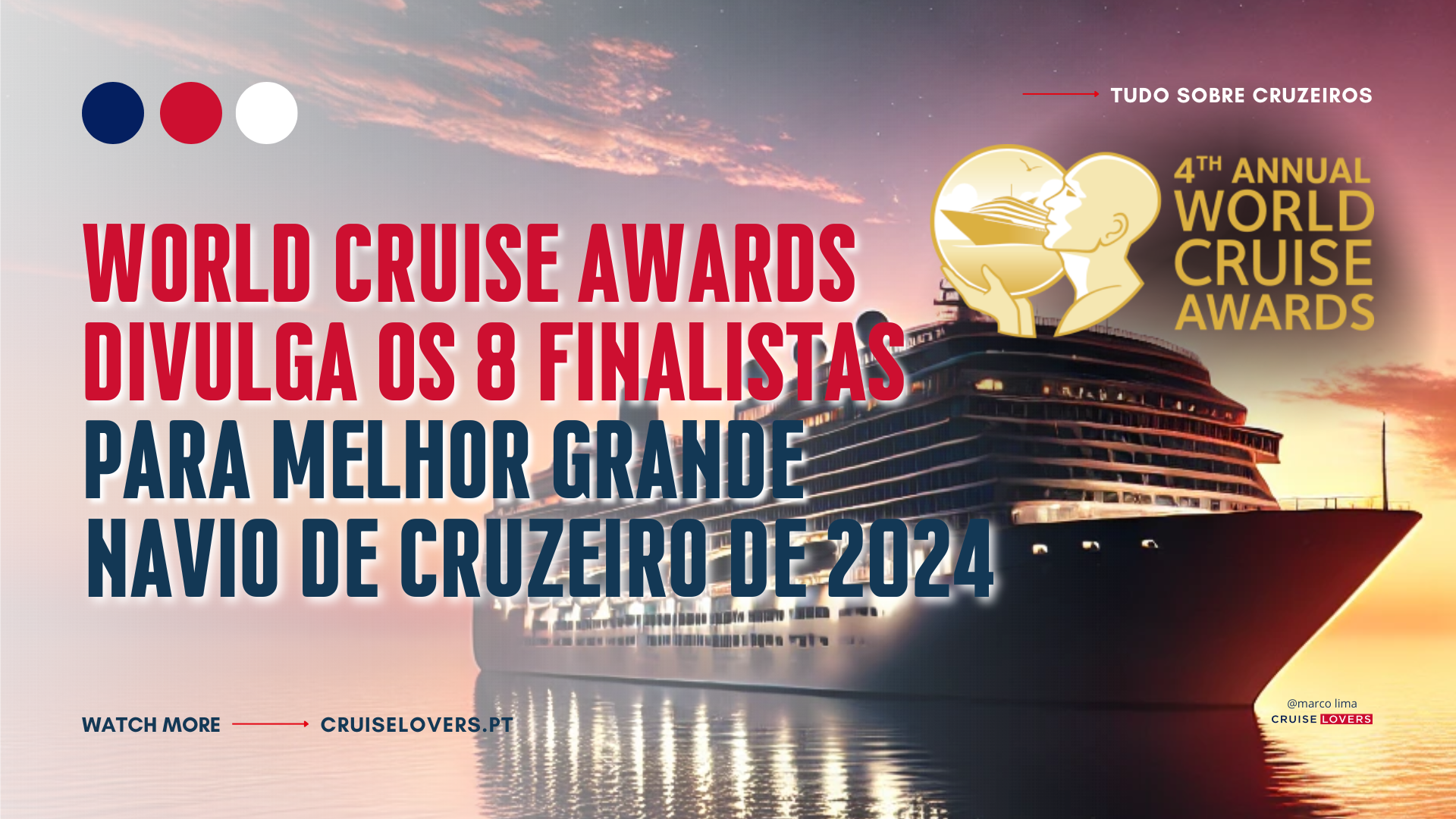 8 Finalistas nomeados para melhor grande navio de cruzeiro do mundo 2024