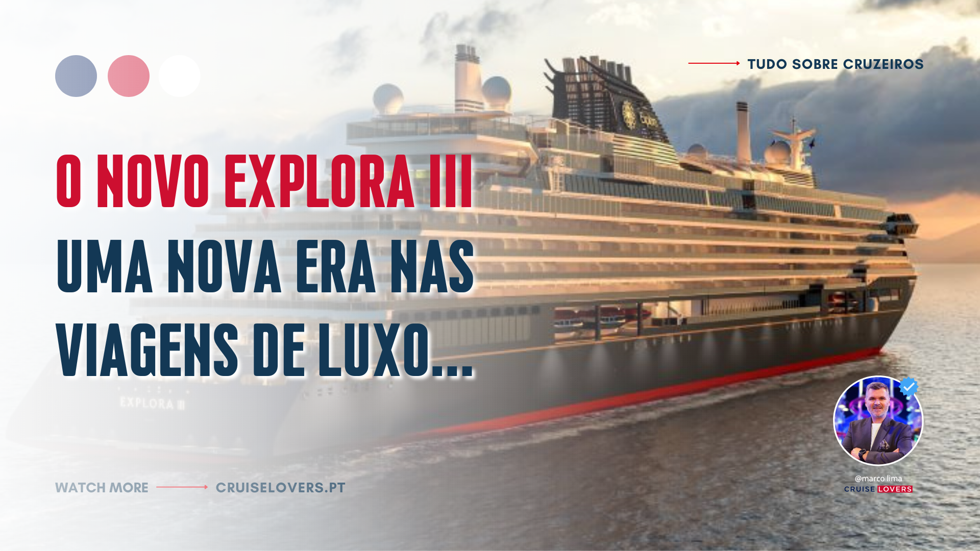 Explora III: Uma nova era nas viagens de luxo