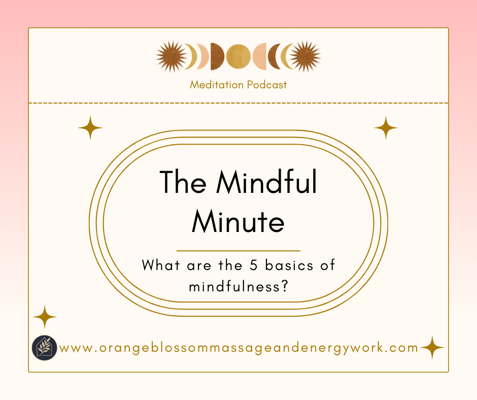 What are the 5 basics of mindfulness?