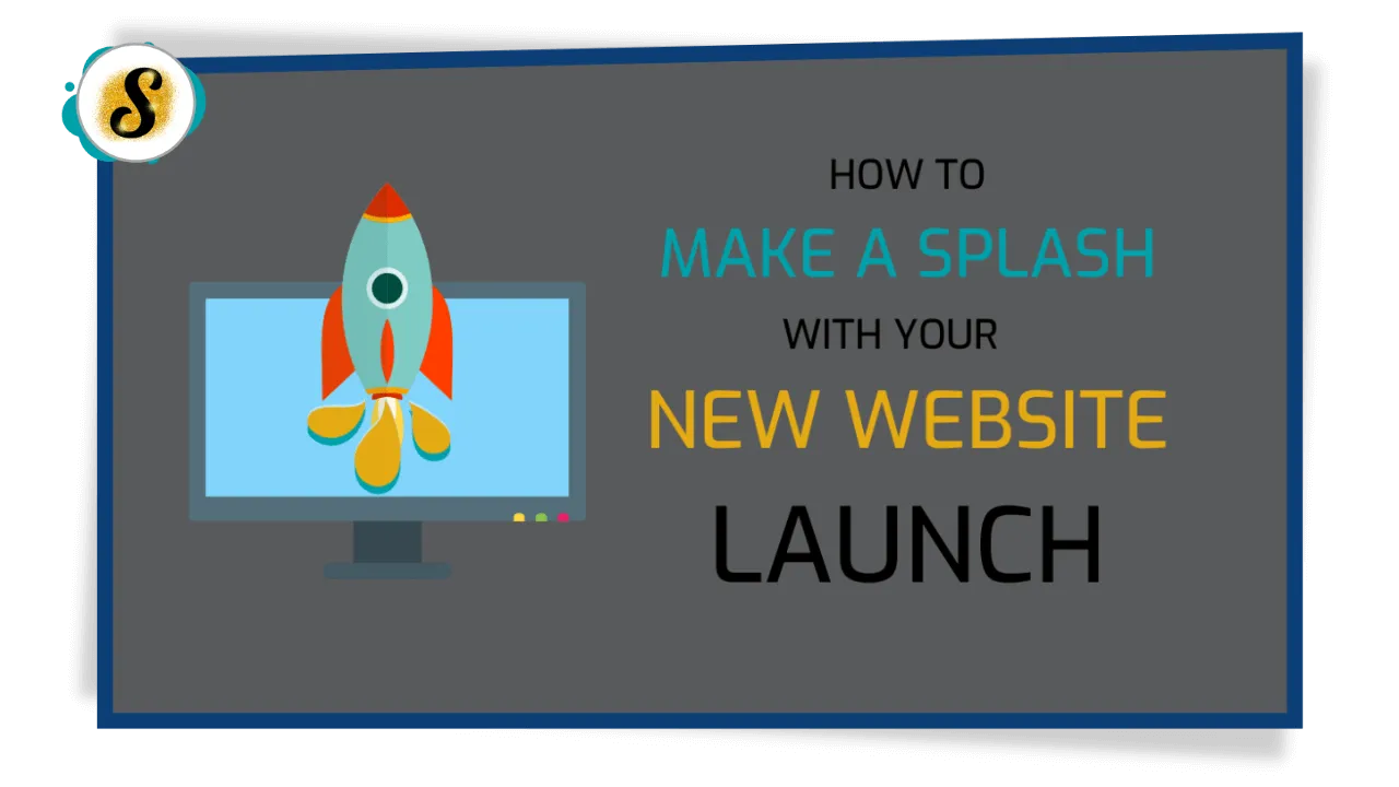 Make a Splash with your Website Launch