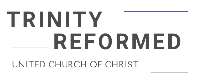 About Trinity Reformed UCC | Our Faith & Values