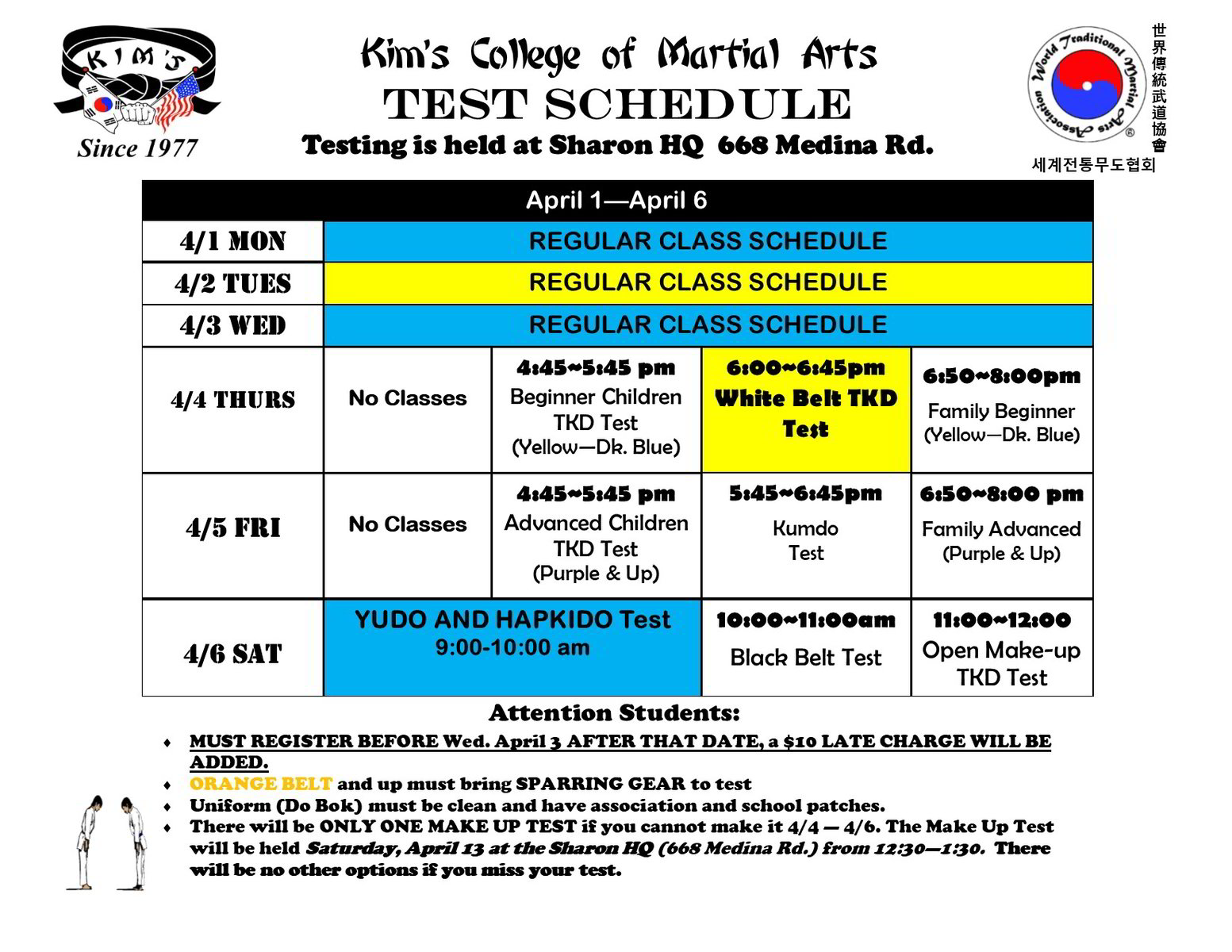 April 4 - April 6 Testing Schedule (No classes Thurs. - Sat.)