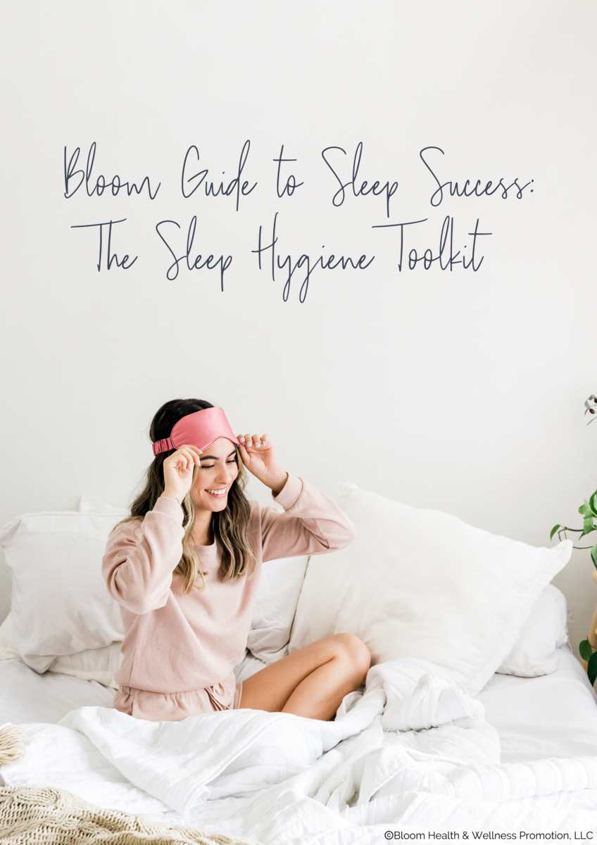 Bloom Guide to Sleep Success: The Sleep Hygiene Toolkit