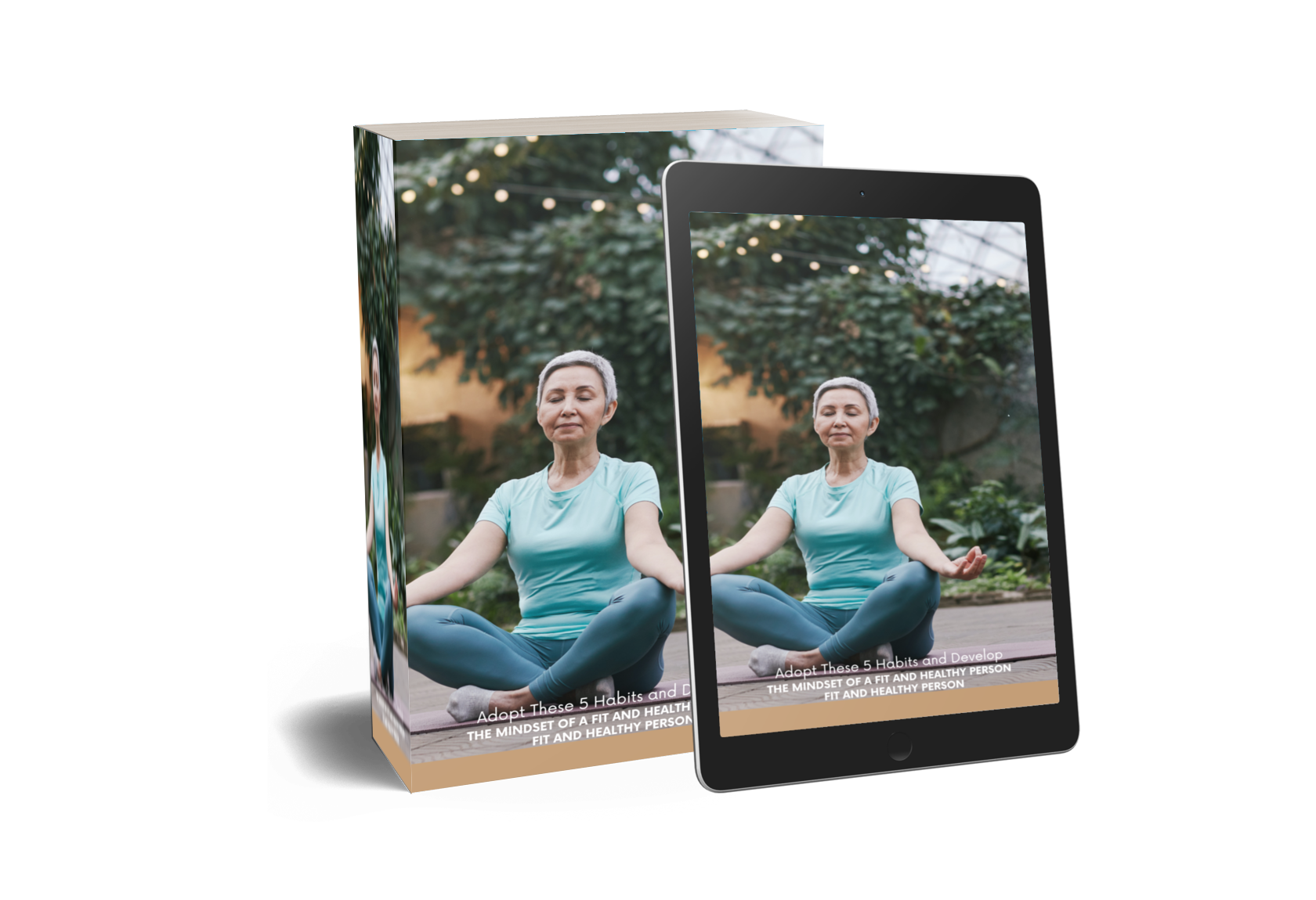 Adopt These 5 Habits And Develop The Mindset Of A Fit And Healthy Person Adopt These 5 Habits And Develop The Mindset Of A Fit And Healthy Person