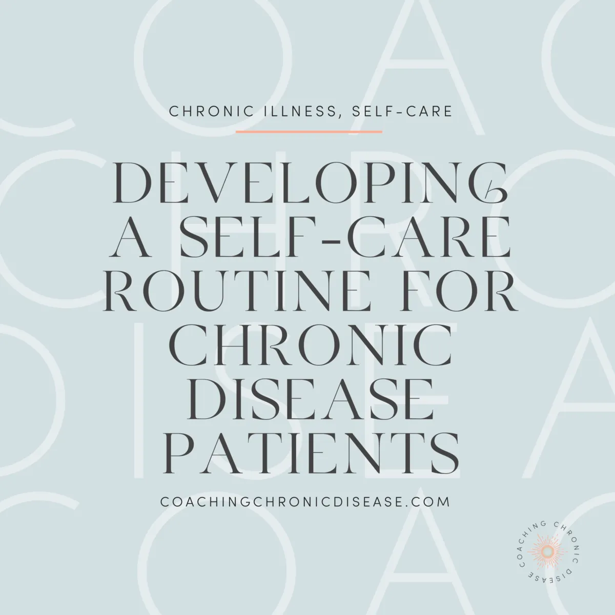 Developing a Self-Care Routine for Chronic Disease Patients