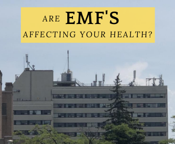 Are EMF’s Affecting Your Health?