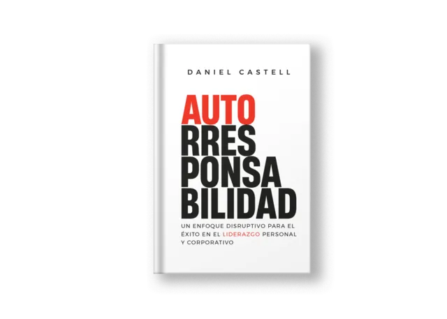 Autorresponsabilidad | Un libro de liderazgo que transformará tu vida.