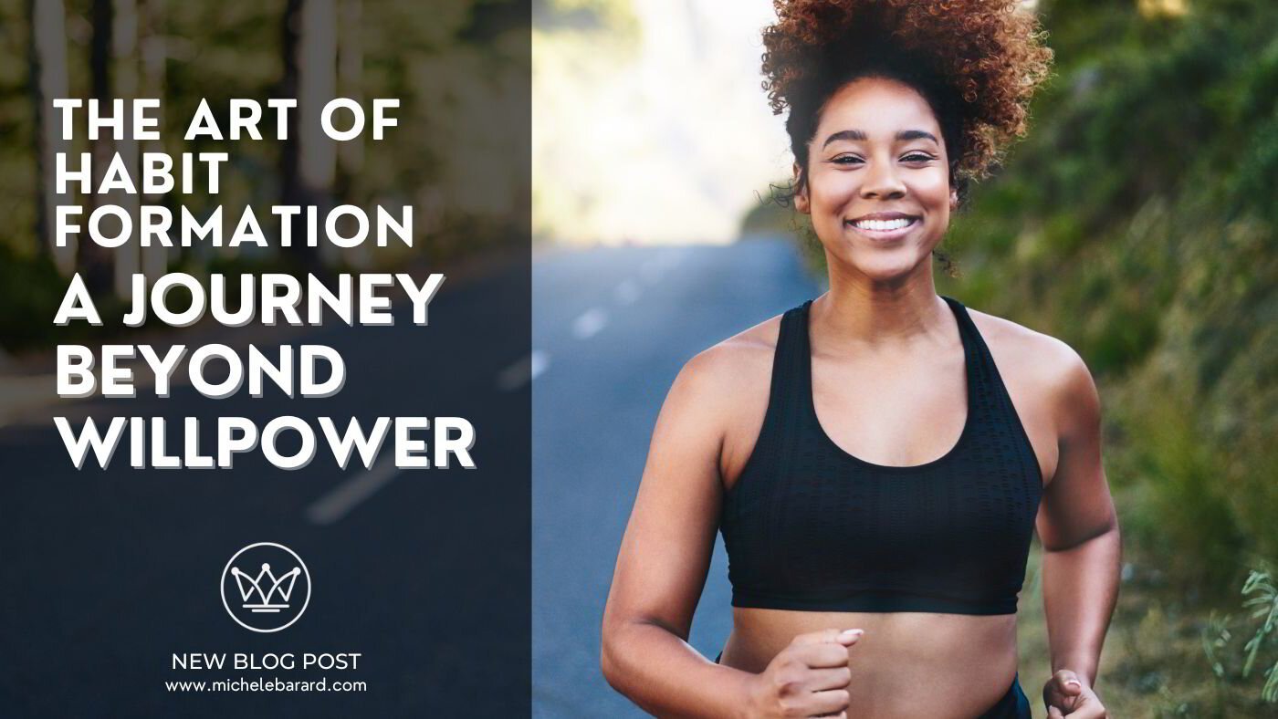 The Art of Habit Formation: A Journey Beyond Willpower