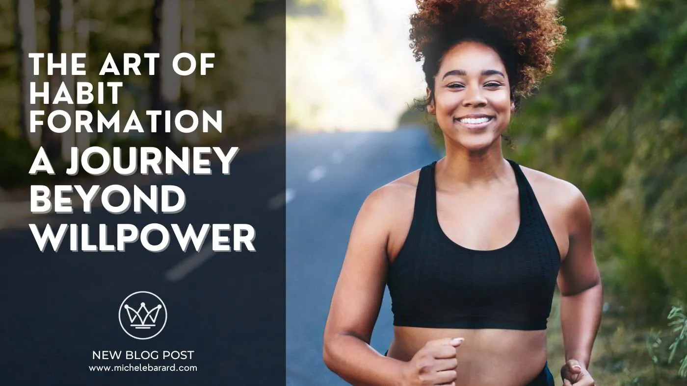 The Art of Habit Formation: A Journey Beyond Willpower