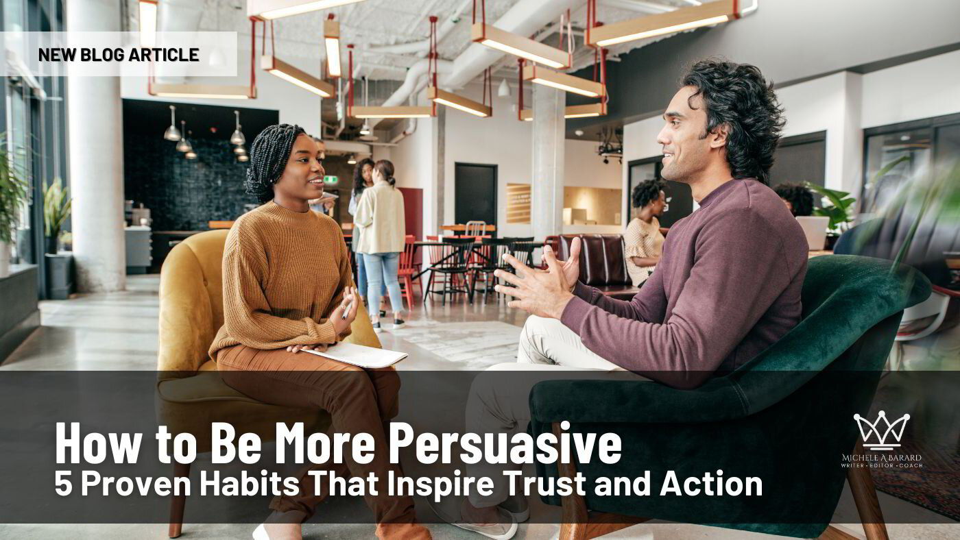 5 Habits of Highly Persuasive People (and How to Master Them)