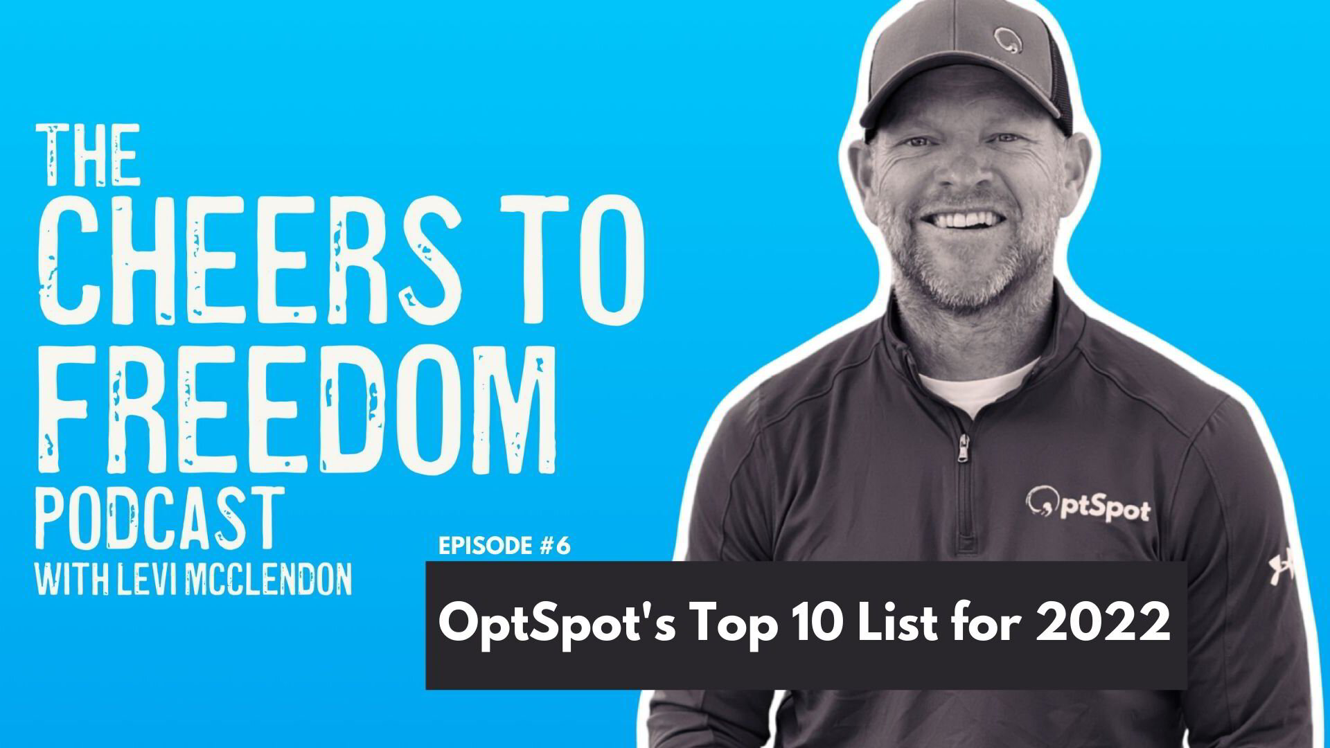 Episode #6 | OptSpot's Top 10 List for 2022