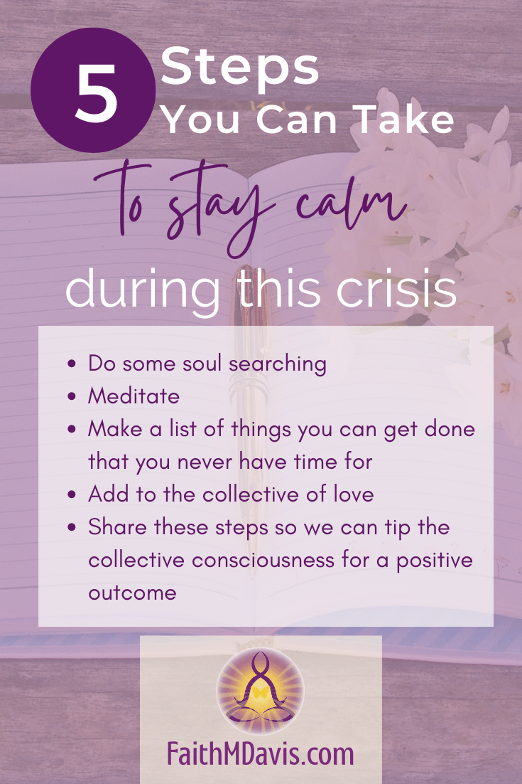 How to Feel Calm in a Crisis: A Positive Take on All of This Craziness
