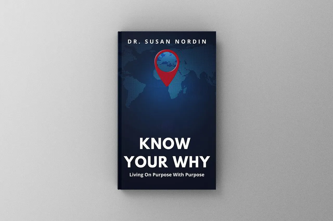 Know Your Why With Susan Nordin