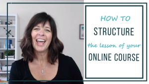 How to structure the lesson of your online course