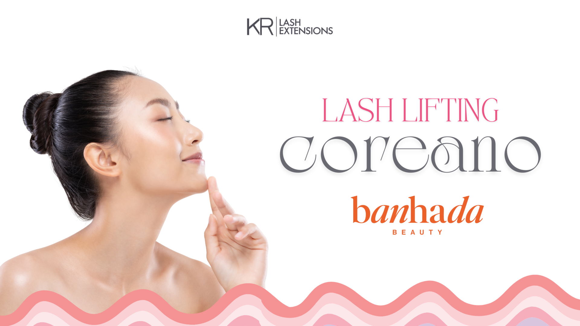 Lash Lifting Coreano – Protocolo Banhada: Todo lo que debes saber