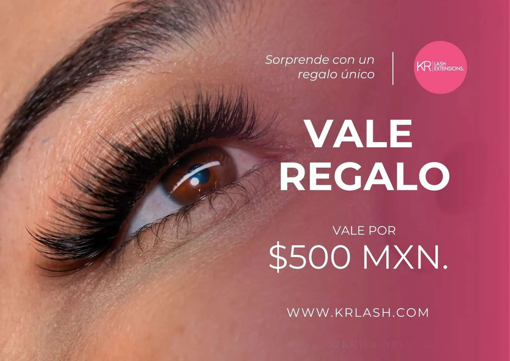 Vale de Regalo $500 MXN – KR Lash Extensions | Guadalajara