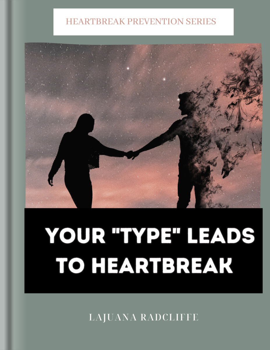 Your "Type" Leads To Heartbreak eBook