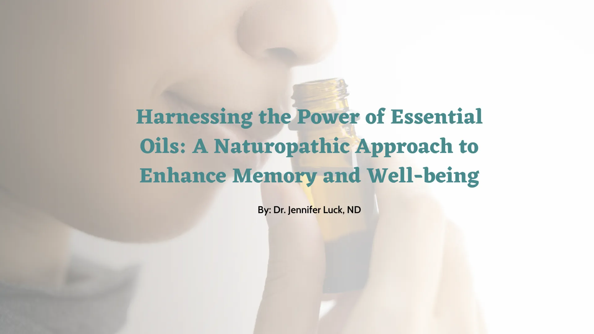Harnessing the Power of Essential Oils: A Naturopathic Approach to ...