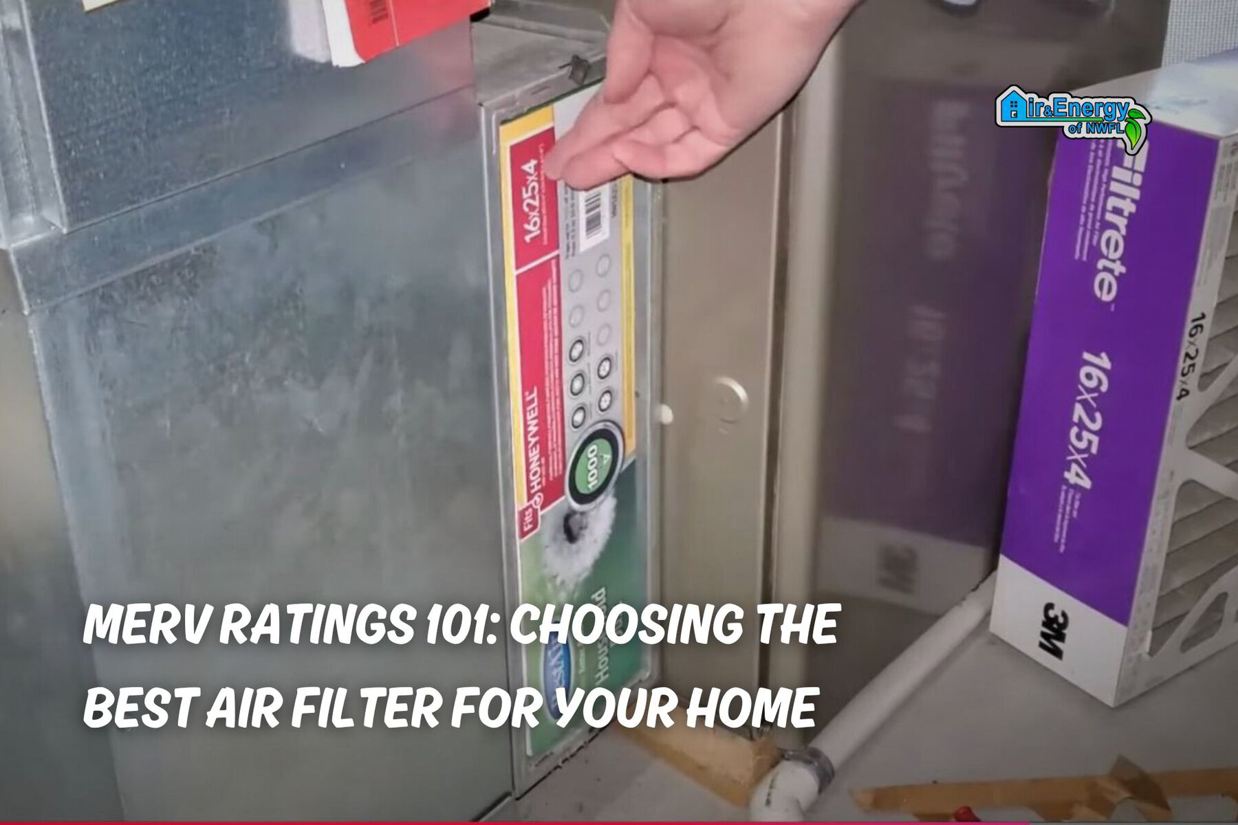 MERV Ratings 101 Choosing the Best Air Filter for Your Home Air Energy of