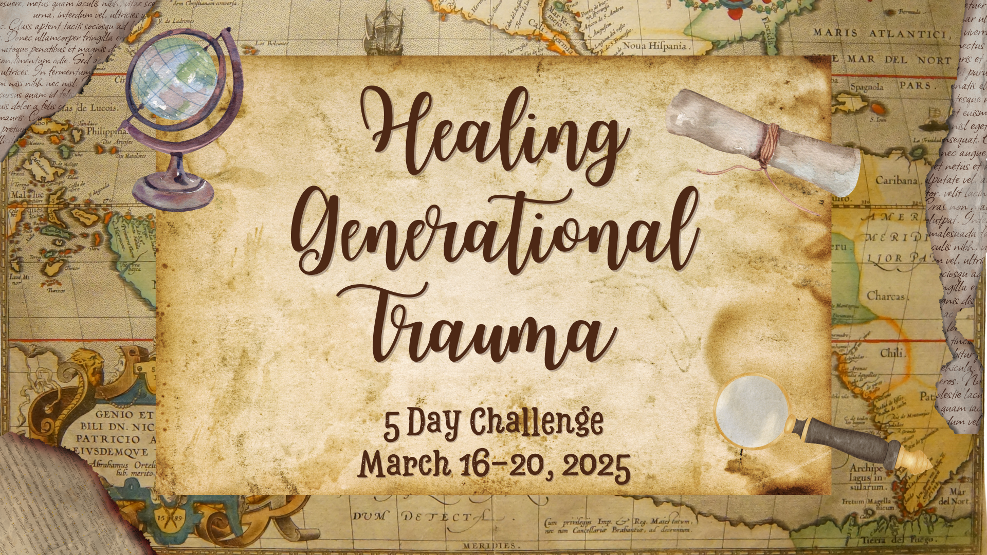 Healing Generational Trauma Challenge