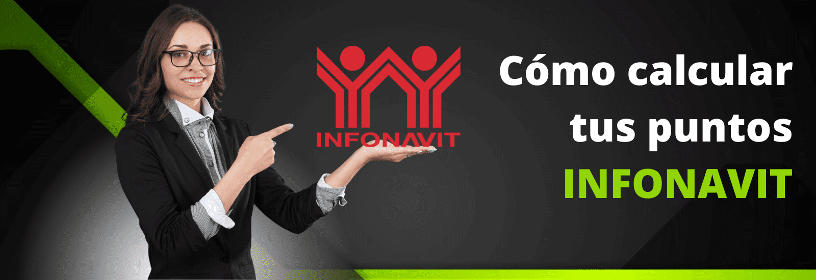 ¿Sabes como calcular tus puntos de INFONAVIT?