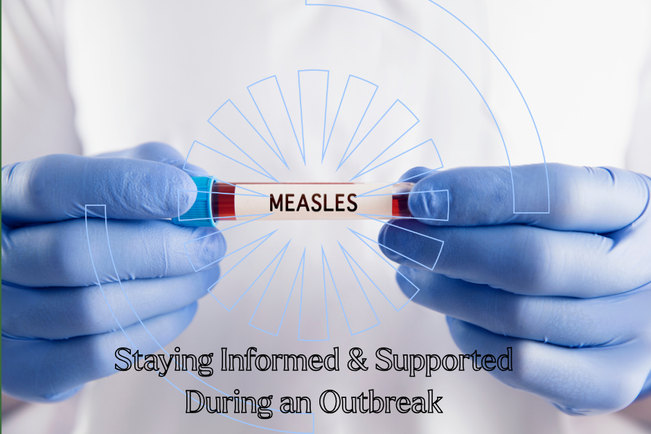 Staying Informed: Your Guide to the Measles Outbreak Support