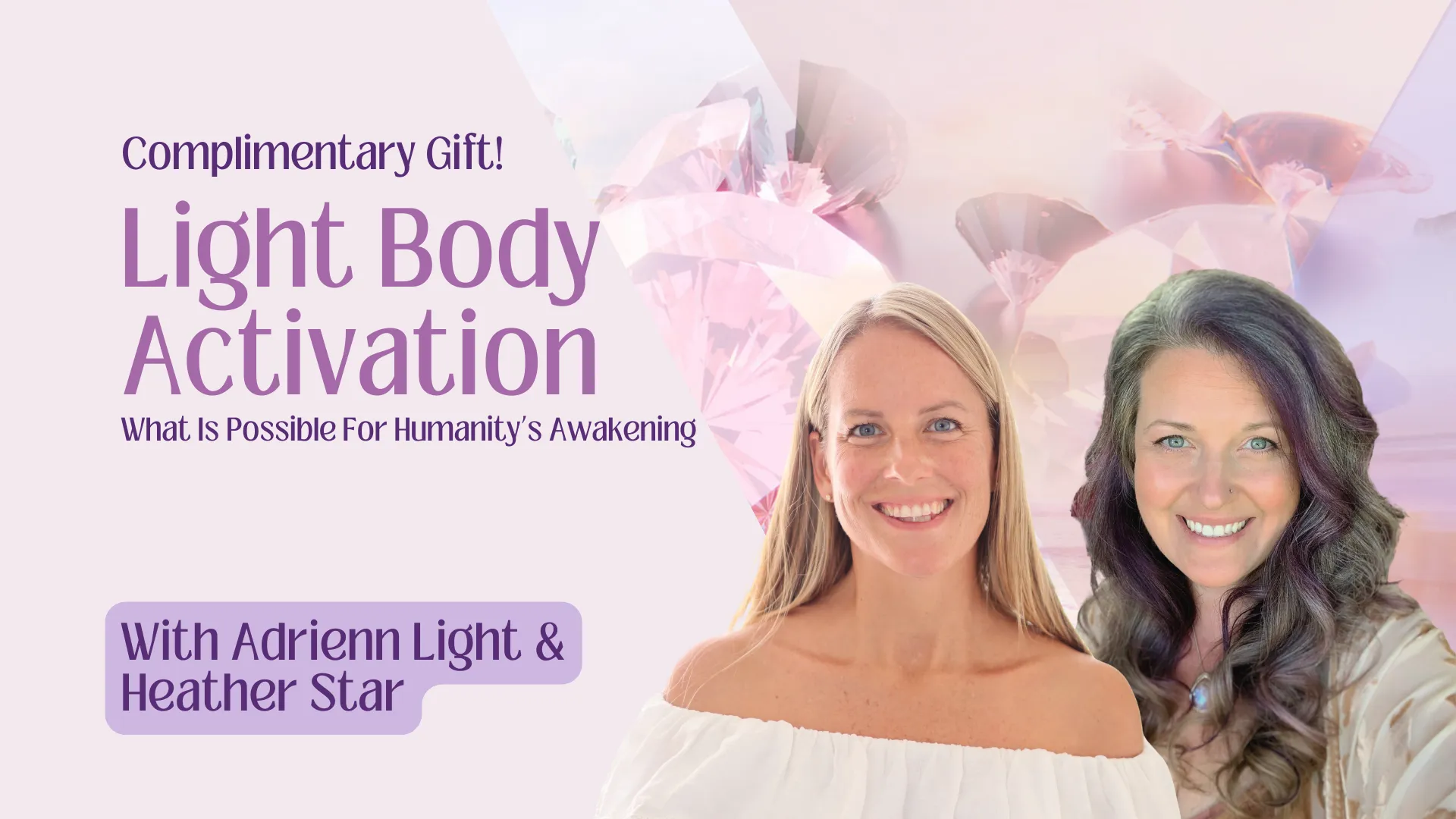 Discover Light Body Activation with Adrienn Light and Anfrinit